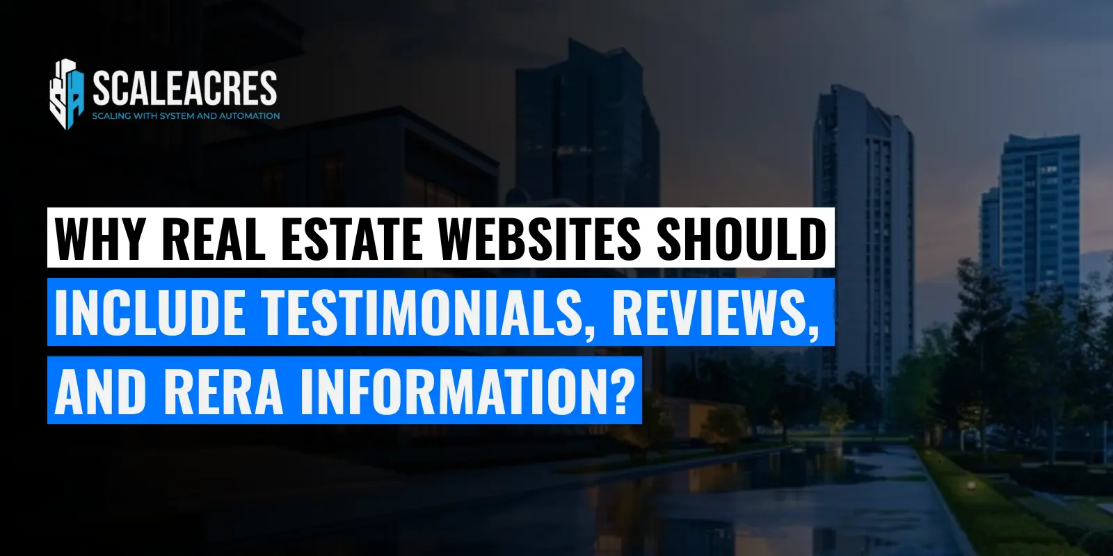 Why Real Estate Websites need Testimonials, Reviews & RERA?